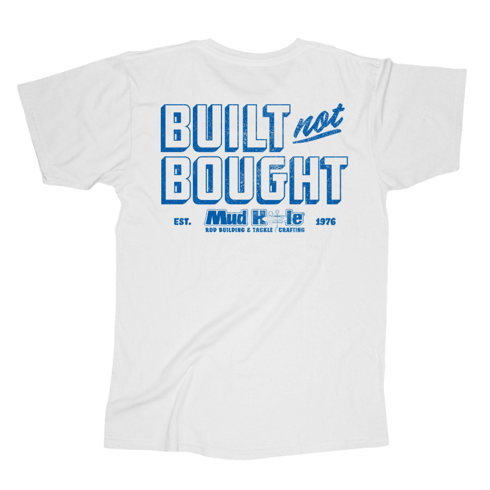 Mud Hole Built Not Bought T-Shirt