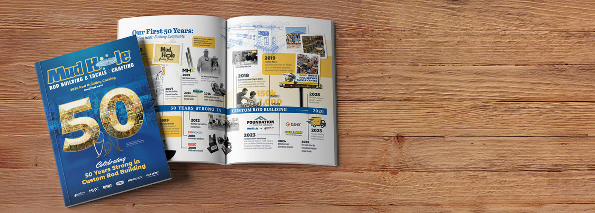 Mud Hole — Your #1 Resource For Custom Rod Building Tools & Supplies!